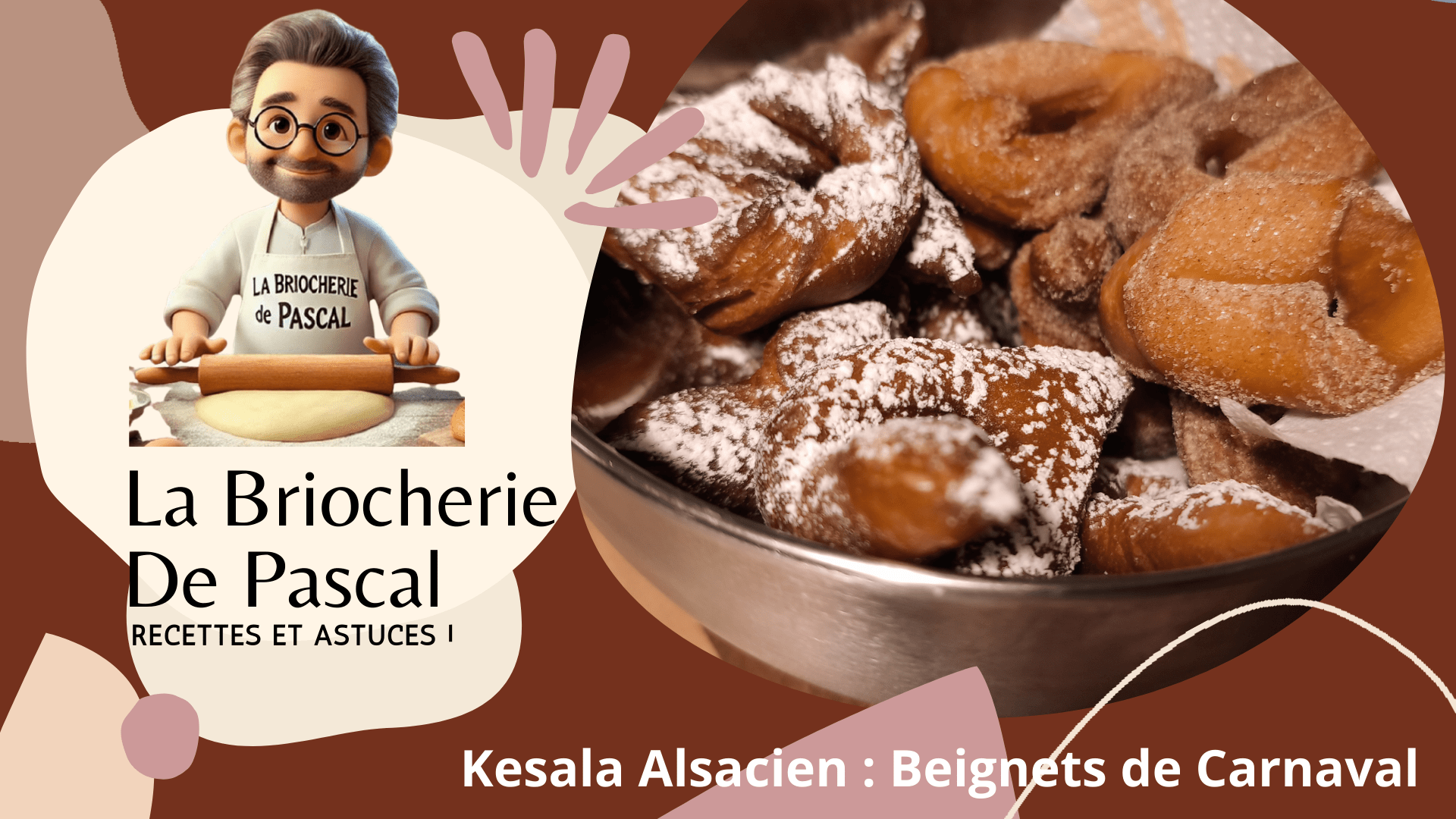 Kesala Alsacien Beignets de Carnaval-La Briocherie de Pascal (5) – Les ...